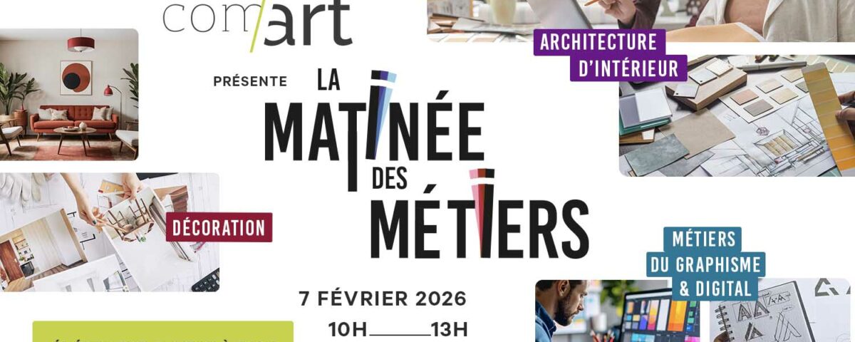 Matinée des métiers - 7 février 2026 | ComArt Design